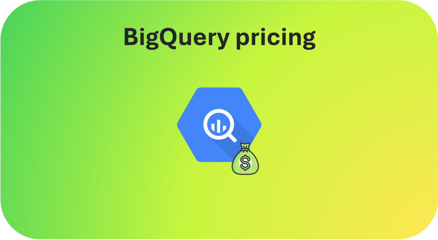GCP BigQuery pricing guide and cost optimization tips